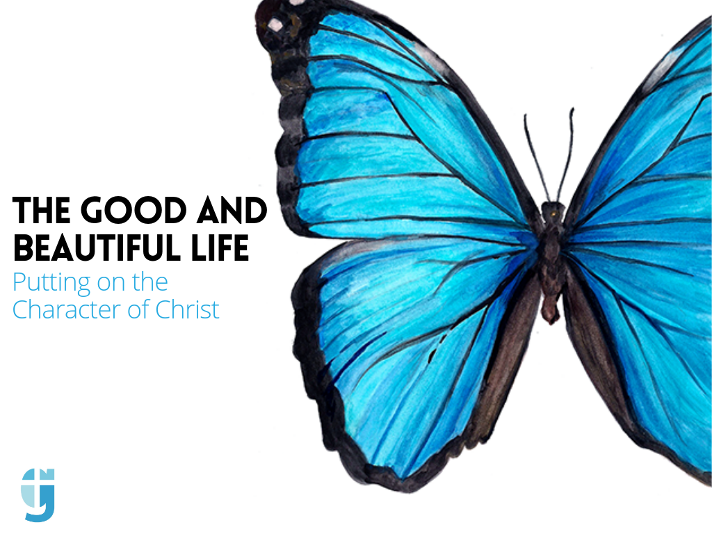 The Good and Beautiful Life: Living As Kingdom People | The Gathering ...